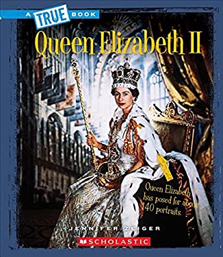 Queen Elizabeth II used book by Jennifer Zeiger: 9780531217610