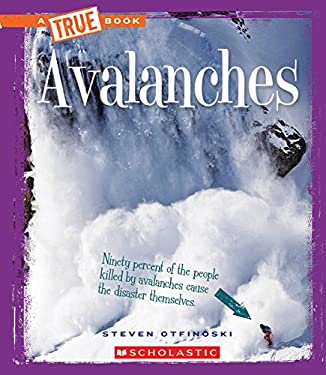 Avalanches (a True Book: Extreme Earth) used book by Steven Otfinoski ...