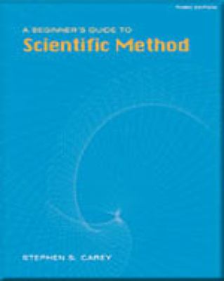 A Beginner's Guide to Scientific Method used book by Stephen S. Carey ...