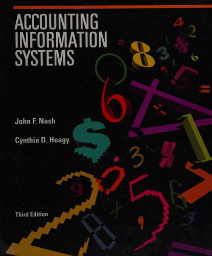 Accounting Information Systems copy by John Forbes Nash, Jr., Cynthia D ...