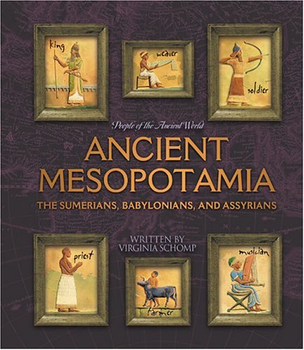 People of the Ancient World: the Ancient Mesopotamia : The Sumerians ...