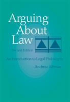 Arguing about Law : An Introduction to Legal Philosophy used book by ...