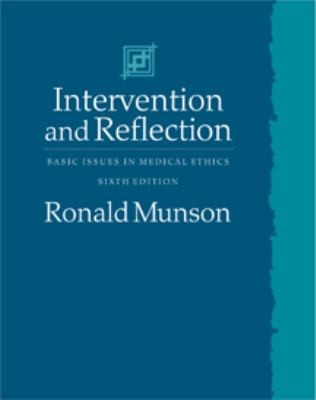 Intervention and Reflection : Basic Issues in Medical Ethics used book ...