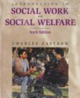 Introduction to Social Work and Social Welfare used book by Charles H ...