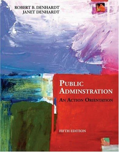 Public Administration : An Action Orientation book by Robert B ...