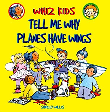 Tell Me Why Planes Have Wings used book by Shirley Willis: 9780531118313