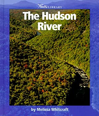 The Hudson River used book by Melissa Whitcraft: 9780531117392