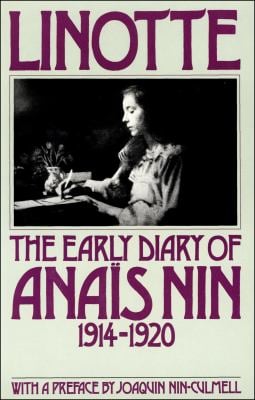 Linotte : The Early Diary of Anaïs Nin, 1914-1920 copy by Anaïs Nin, Anaïs Nin: 9780544393059