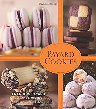 Payard Cookies book by François Payard: 9780544512986