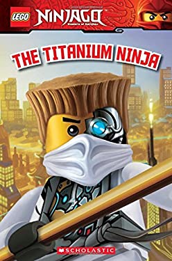 The Titanium Ninja (LEGO Ninjago: Reader) used book by Kate Howard ...