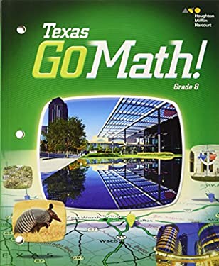 Holt Mcdougal Go Math! Texas : Student Interactive Worktext Grade 8 2015 used book by Edward B ...