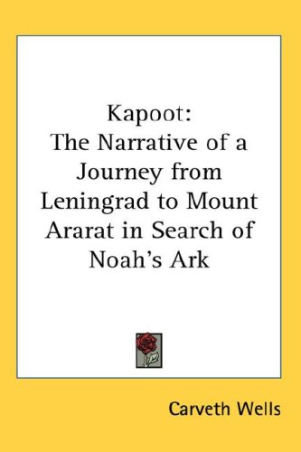 Kapoot: The Narrative of a Journey from Leningrad to Mount Ararat in ...