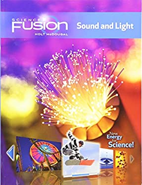 ScienceFusion : Student Edition Interactive Worktext Grades 6-8 Module J: Sound and Light 2012 ...
