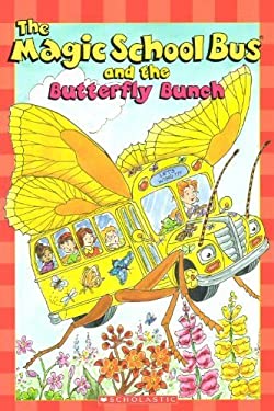 The Magic School Bus and the Butterfly Bunch used book by Carolyn ...