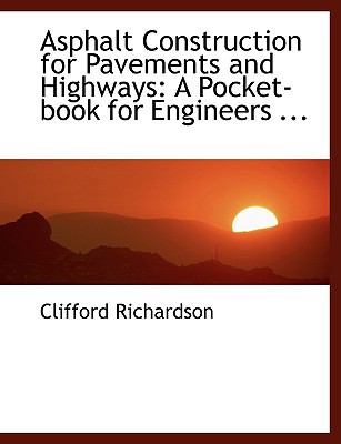 Asphalt Construction for Pavements and Highways: A Pocket-Book for ...