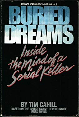 Buried Dreams : Inside the Mind of a Serial Killer used book by Russ ...