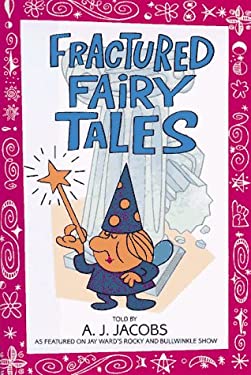 Fractured Fairy Tales used book by A. J. Jacobs: 9780553099805