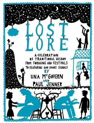 Lost Lore : A Celebration of Traditional Wisdom used book by Editors of ...