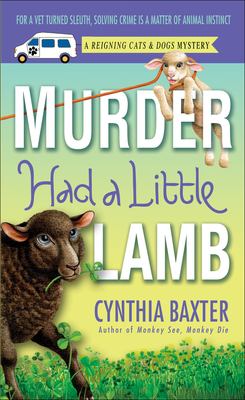 Murder Had a Little Lamb : A Reigning Cats and Dogs Mystery used book ...
