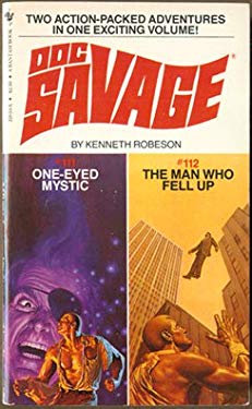 One-Eyed Mystic/the Man Who Fell Up (Doc Savage) copy by Kenneth ...
