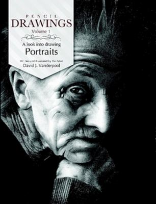 Pencil Drawings - a Look into Drawing Portraits book by David J ...