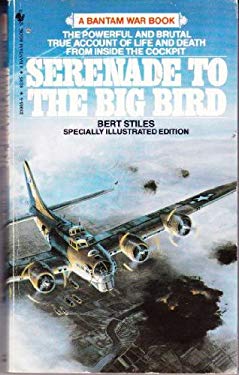 Serenade to Big Bird used book by Bert Stiles: 9780553239850