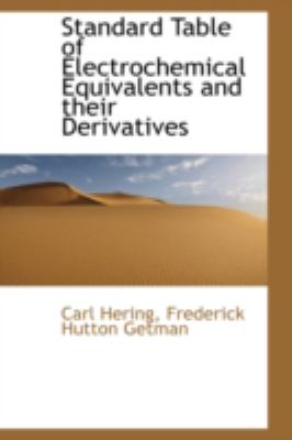 Standard Table of Electrochemical Equivalents and Their Derivatives ...