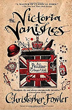 The Victoria Vanishes : A Peculiar Crimes Unit Mystery used book by ...