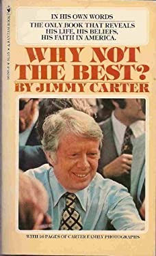 Why Not the Best? used book by Jimmy Carter: 9780553101980
