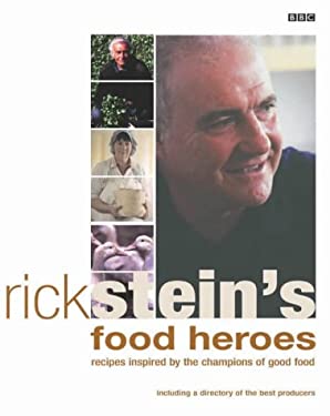 Food Heroes : Recipes Inspired by the Champions of Good Food used book ...