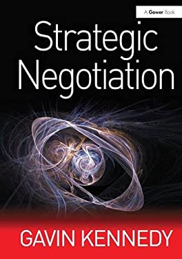 Strategic Negotiation book by Gavin Kennedy: 9780566087974