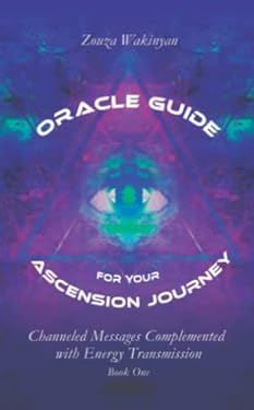 Oracle Guide for your Ascension Journey: Channeled Messages ...