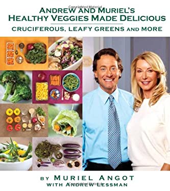 Andrew & Muriel's Healthy Veggies Made Delicious used copy by Andrew ...