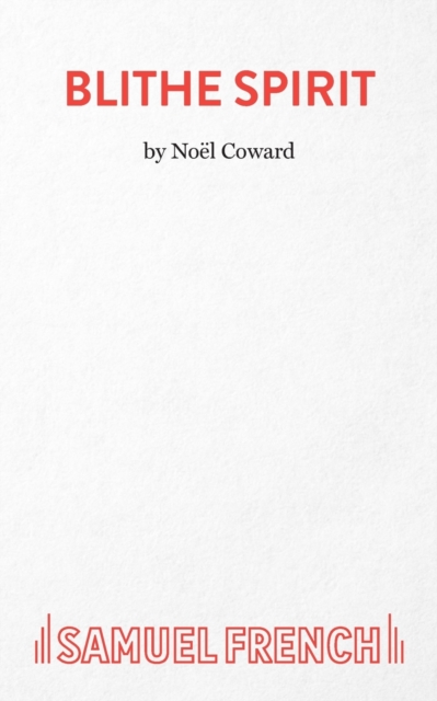 Blithe Spirit used book by Noël Coward: 9780573010446