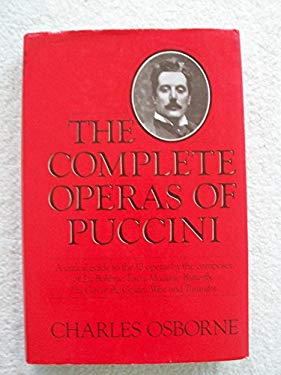 Complete Operas of Puccini used book by Charles Osborne: 9780575030138
