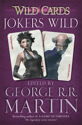 Wild Cards: Jokers Wild used book by George R. R. Martin: 9780575134157