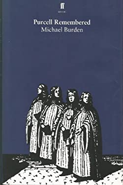 Purcell Remembered used book by Michael Burden: 9780571172696