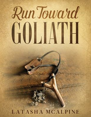 Run Toward Goliath book by Latasha McAlpine: 9780578974514