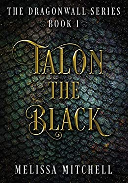 Talon the Black book by Melissa Mitchell: 9780578465500
