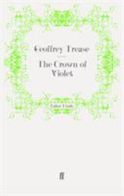The Crown of Violet book by Geoffrey Trease: 9780571269952