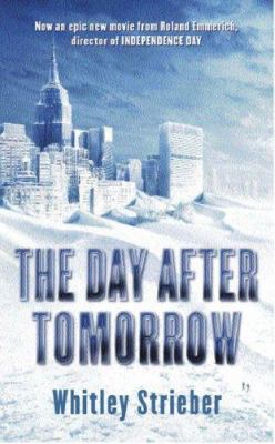 The Day after Tomorrow book by Whitley Strieber: 9780575076037