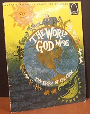 The World God Made : The Story of Creation used book by Alyce Bergey ...