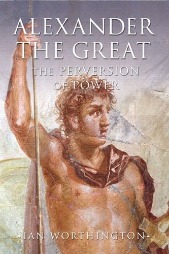 Alexander the Great : Man and God used book by Ian Worthington ...