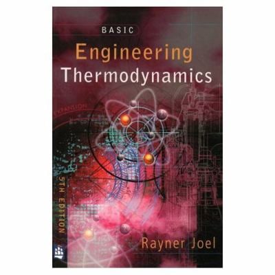 Basic Engineering Thermodynamics used book by Rayner Joel: 9780582256293
