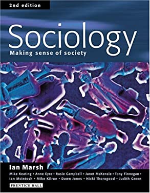 Sociology : Making Sense of Society used book by Ian Marsh: 9780582369436