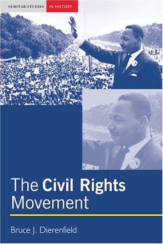 The Civil Rights Movement used book by Bruce J. Dierenfield: 9780582357372