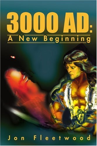3000 AD: A New Beginning book by Jon Fleetwood: 9780595167296