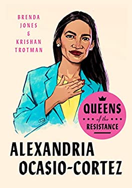 Queens of the Resistance: Alexandria Ocasio-Cortez : A Biography used ...