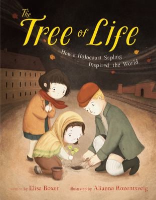 The Tree of Life : How a Holocaust Sapling Inspired the World used book ...