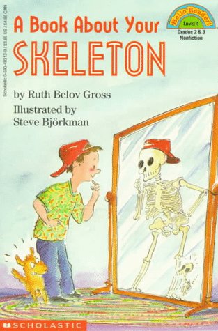 A Book about Your Skeleton used book by Ruth Belov Gross: 9780590483124